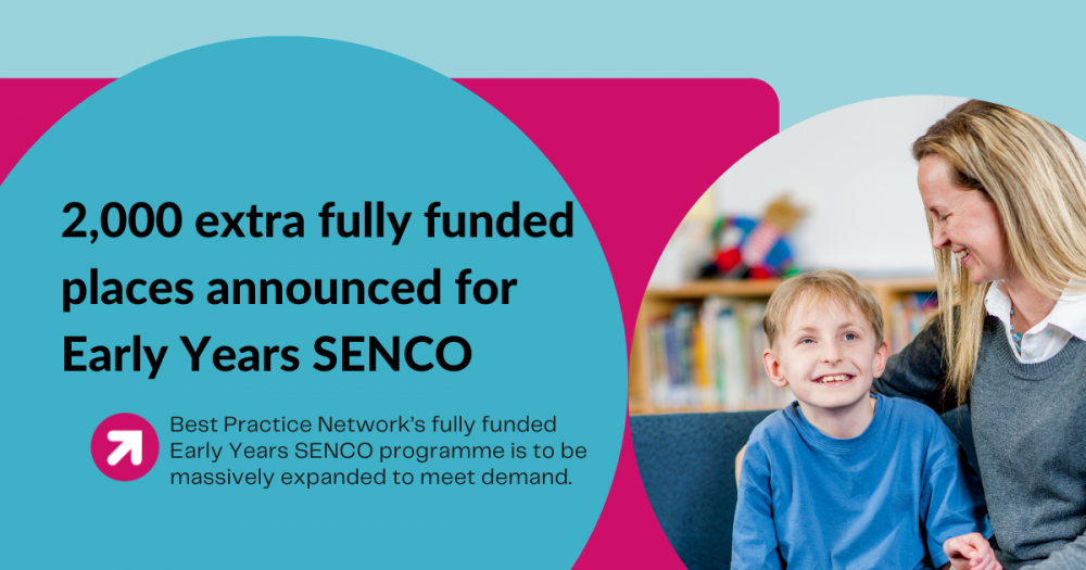 2,000 extra fully funded places announced on BPN early years SENCo programme